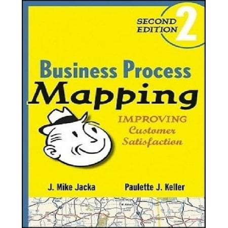 Business Process Mapping By Jacka, J. Mike/ Keller, Paulette J ...