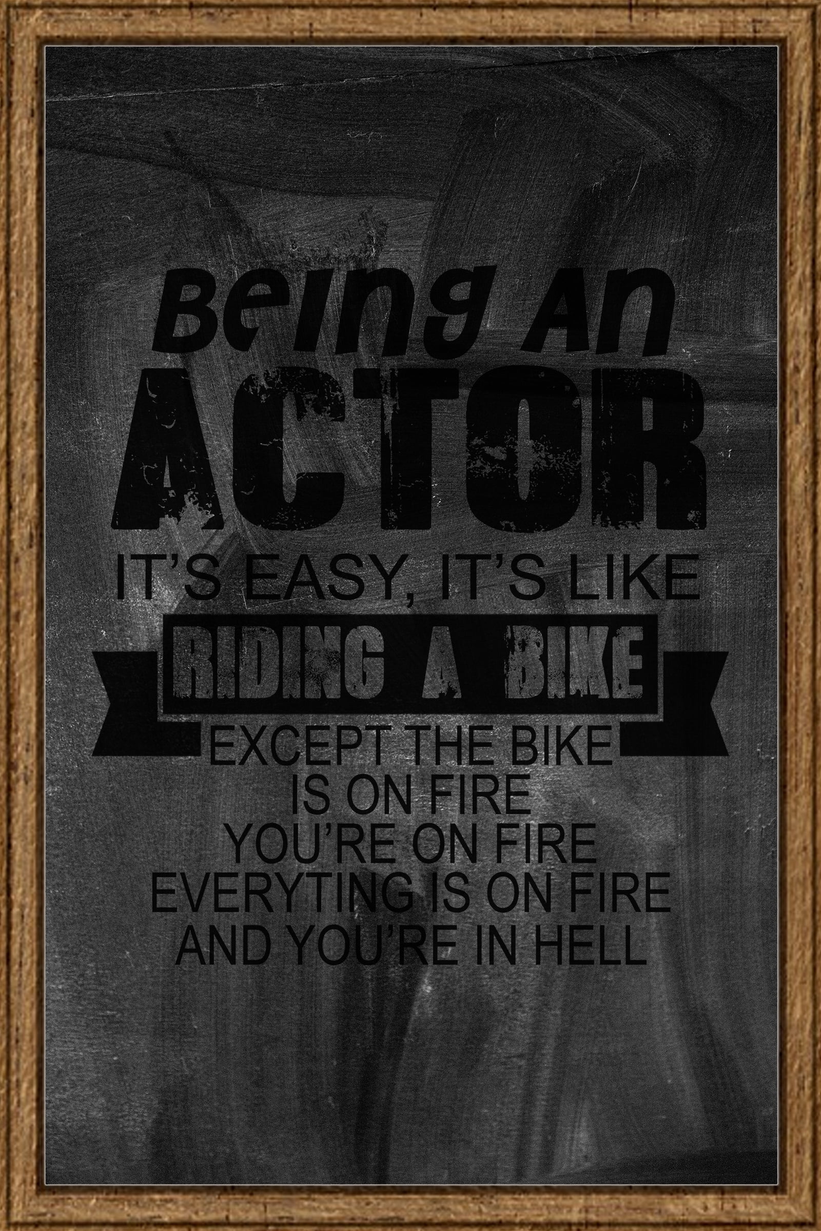 Being an Actor is Easy Like Riding a Bike On Fire In Hell Funny Tin ...
