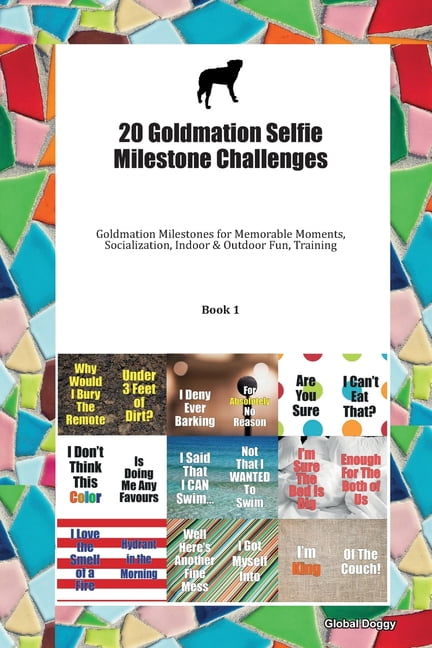 20 Goldmation Selfie Milestone Challenges : Goldmation Milestones for ...
