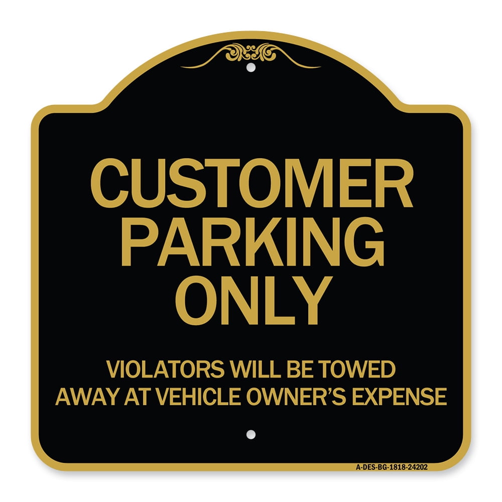 SignMission Designer Series Sign - Customer Parking Only, Violators ... SignMission Designer Series Sign - Customer Parking Only, Violators ...