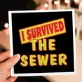 3drose, I Survived the Sewer Survial Pride and Humor Design, 6 Greeting ...