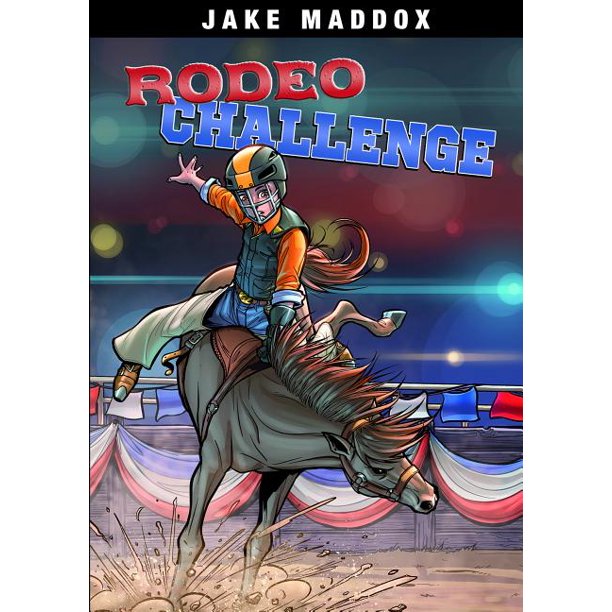 Jake Maddox Sports Stories: Rodeo Challenge (Paperback) - Walmart.com