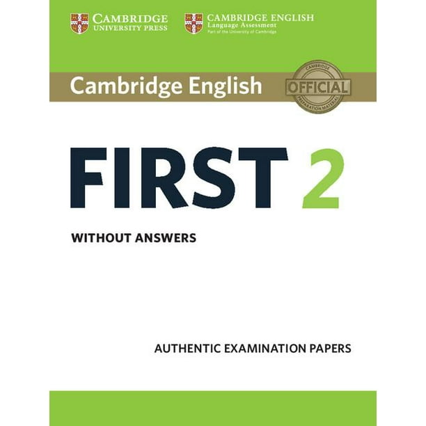 Fce Practice Tests: Cambridge English First 2 Student's Book Without ...