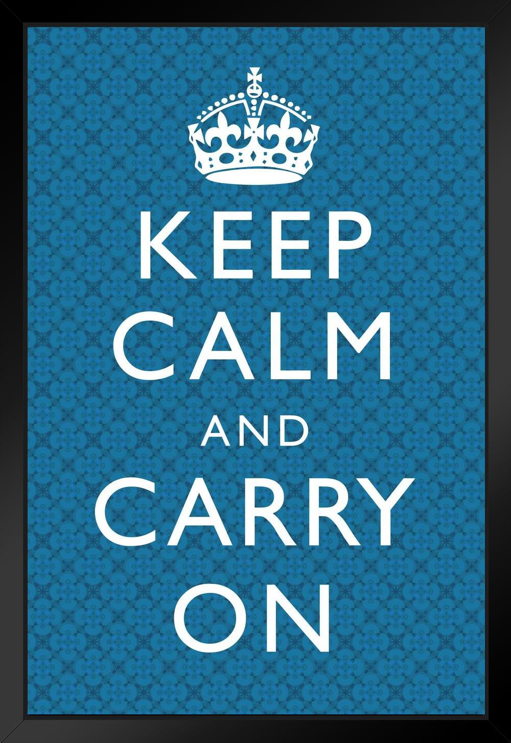 Keep Calm And Carry On Poster
