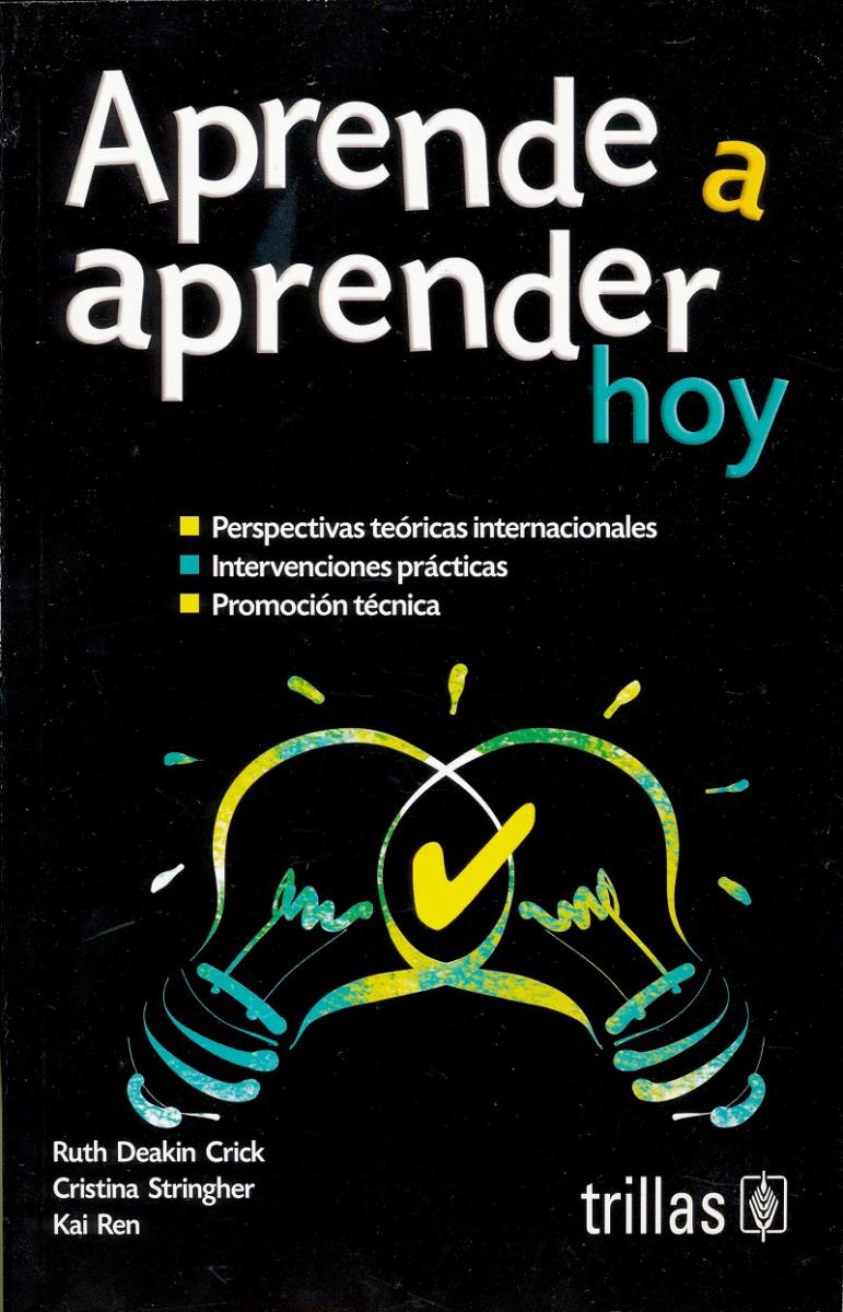 Libro Aprende a Aprender Hoy Editorial Trillas SA de CV RUTH DEAKIN CRICK | Bodega Aurrera en línea