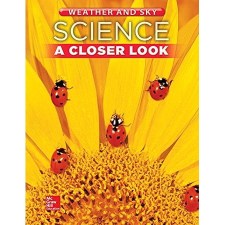 Science, A Closer Look, Grade 1, Weather and Sky: Student Edition (Unit ...