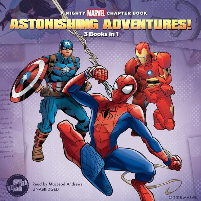 Mighty Marvel Chapter Book: Astonishing Adventures!: 3 Books in 1 ...
