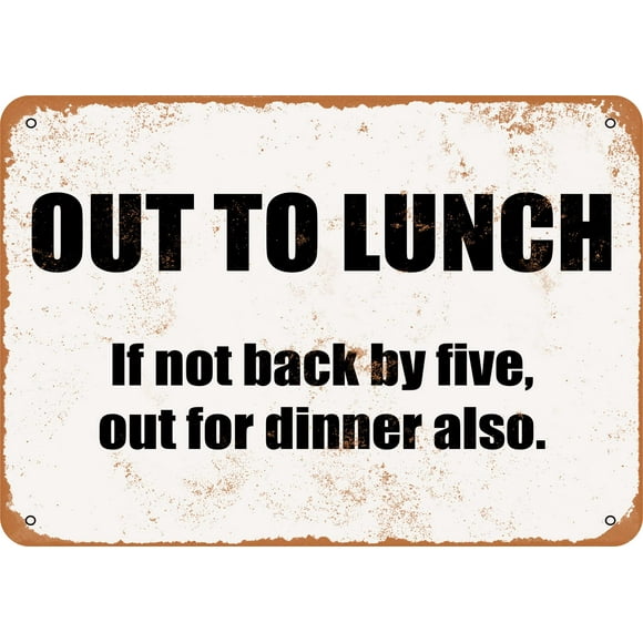 Out Lunch Signs