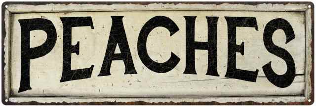 PEACHES Farmhouse Style Wood Look Sign Gift 6x18 Metal Decor ...