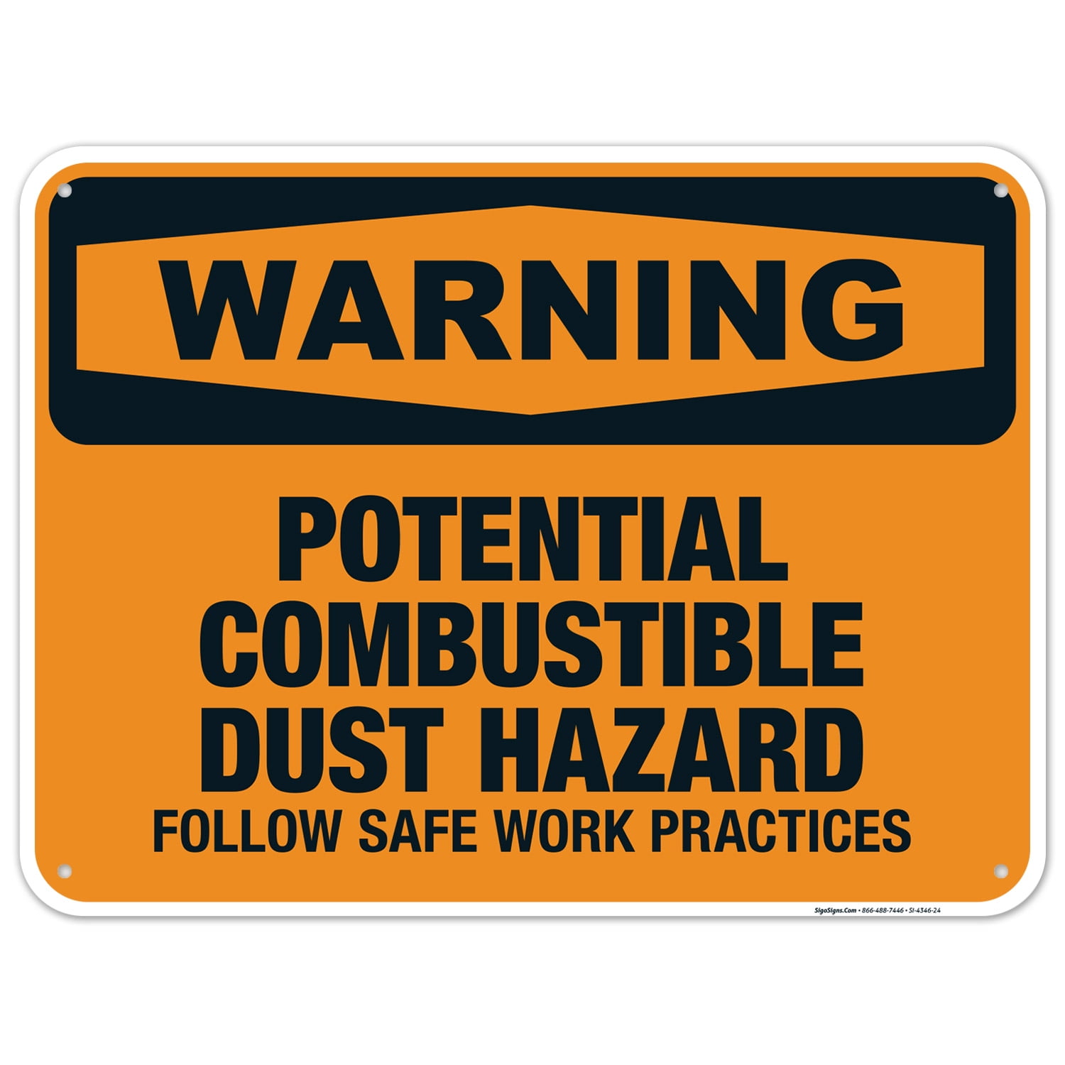 Potential Combustible Dust Hazard Follow Safe Work Practices Sign, OSHA ...