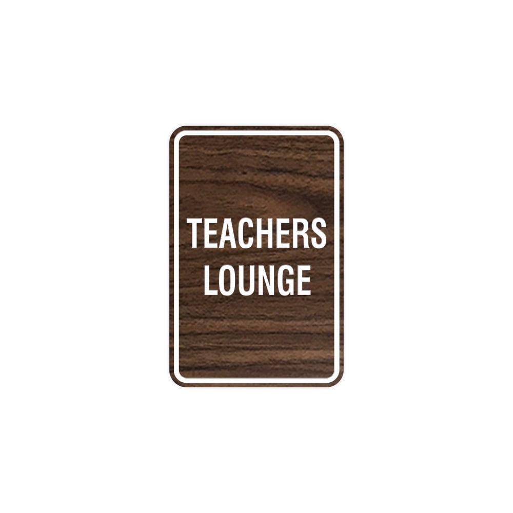 Portrait Round Teachers Lounge Sign (Walnut) - Large 6" x 8" - Walmart.com