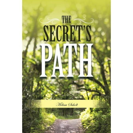 ISBN 9781491810231 - The Secret's Path (Paperback) | upcitemdb.com