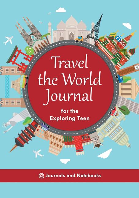 Travel the World Journal for the Exploring Teen (Paperback) - Walmart ...