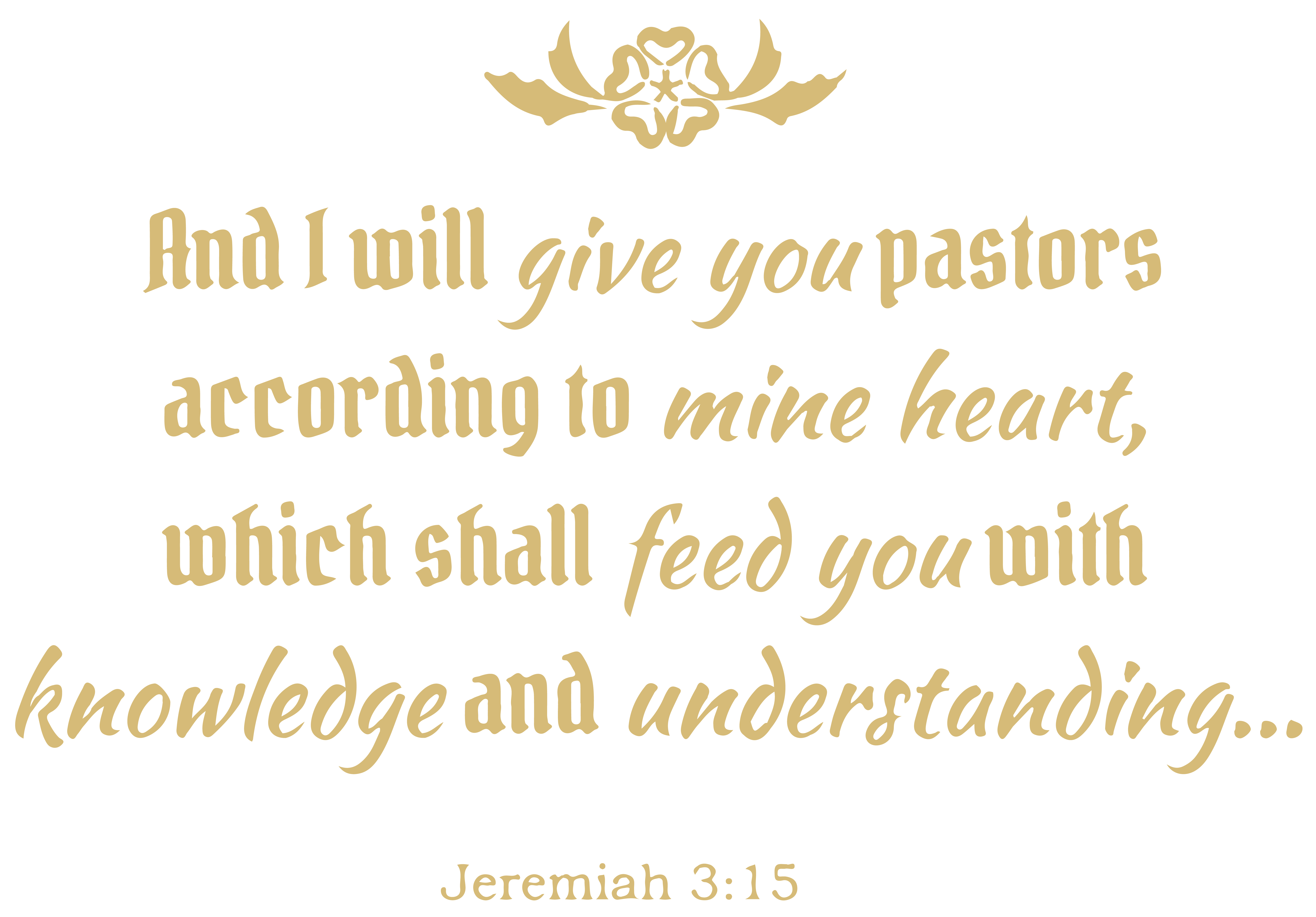 Jeremiah 3 15 And I Will Give You Pastors According Vinyl Decal