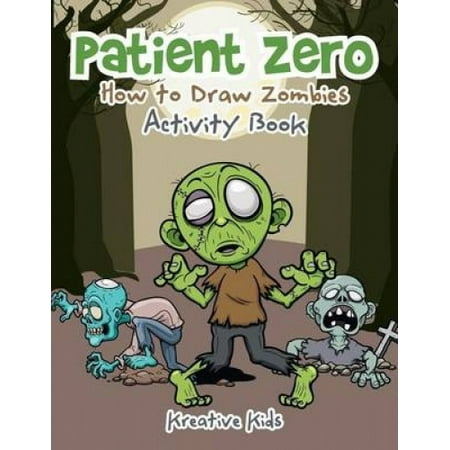 Patient Zero: How to Draw Zombies Activity Book | Walmart Canada