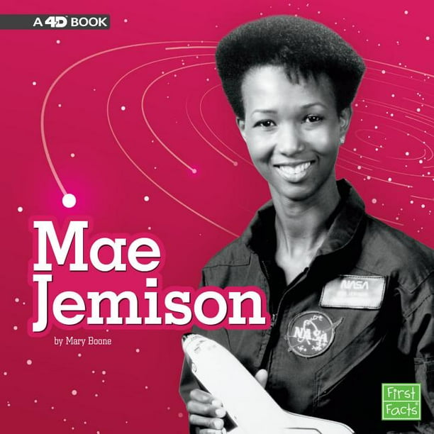 Stem Scientists and Inventors: Mae Jemison: A 4D Book (Hardcover ...