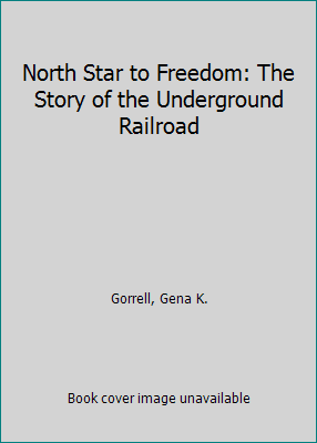 Pre-Owned North Star to Freedom: The Story of the Underground Railroad ...