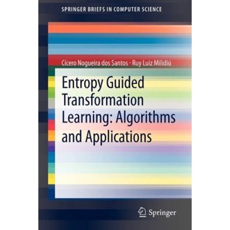 Entropy Guided Transformation Learning: Algorithms and Applications ...