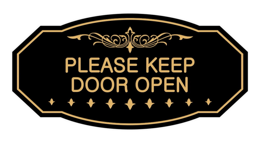 Victorian Please Keep Door Open Sign (Black Gold) - Large - Walmart.com