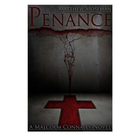 Penance: A Malcolm Connally Novel | Walmart Canada