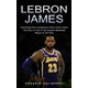 Lebron James : Interesting Facts and Quizzes About Lebron James (The ...