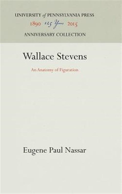 Pre-Owned Anniversary Collection: Wallace Stevens: An Anatomy of ...