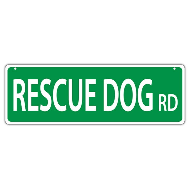 Plastic Street Signs: RESCUE DOG ROAD | Dogs, Gifts, Decorations ...