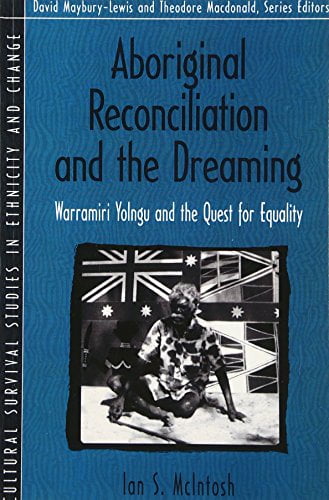 Pre-Owned Aboriginal Reconciliation and the Dreaming : Warramiri Yolngu ...