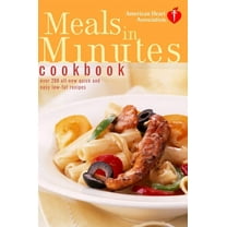 American Heart Association American Heart Association Meals in Minutes ...