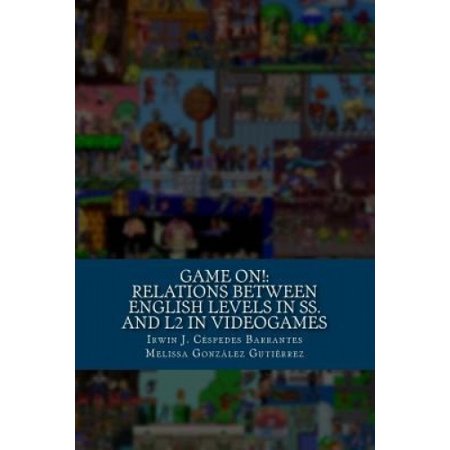 Game On!: Relations between English proficiency in students and L2 in ...