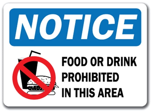 Notice Sign - Food Or Drink Prohibited In This Area - 10" x 14" OSHA ...