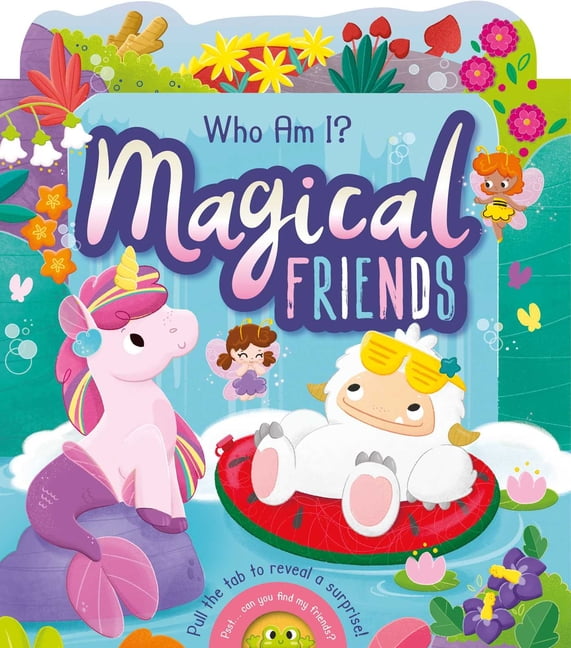 Who Am I? Magical Friends : With Sliding Tabs (Board book) - Walmart.com