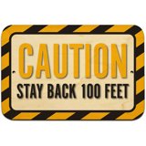Caution Stay Back 100 Feet Sign - Walmart.com