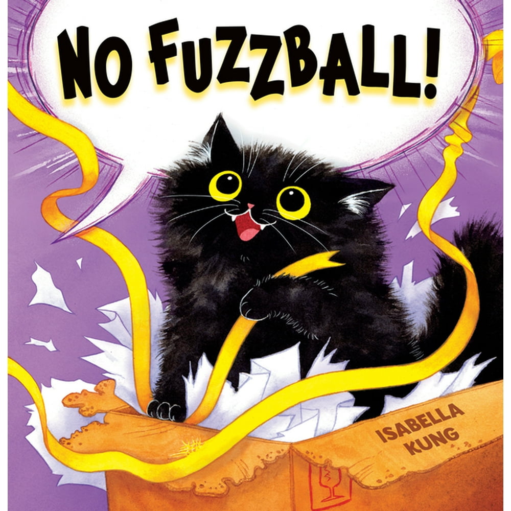 No Fuzzball! (Hardcover) - Walmart.com - Walmart.com