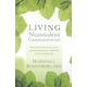 Living Nonviolent Communication : Practical Tools to Connect and ...