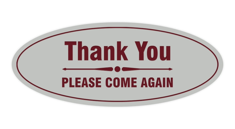 Oval thank you please come again with bar Sign (Light Grey / Burgundy ...