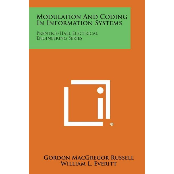 Modulation And Coding In Information Systems : Prentice-Hall Electrical Engineering Series ...
