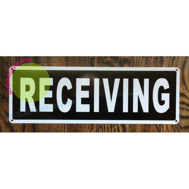 RECEIVING SIGN,(6X12,BLACK BACKGROUND,ALUMINUM) -ref15822 - Walmart.com