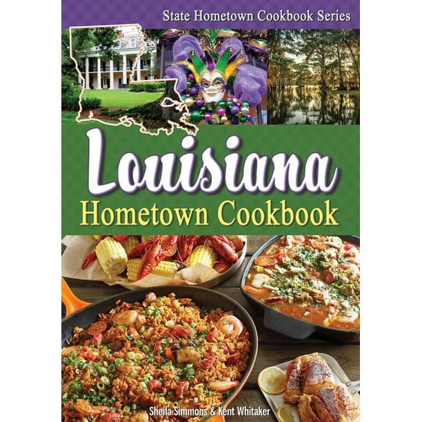 Louisiana Hometown Cookbook (Paperback) - Walmart.com