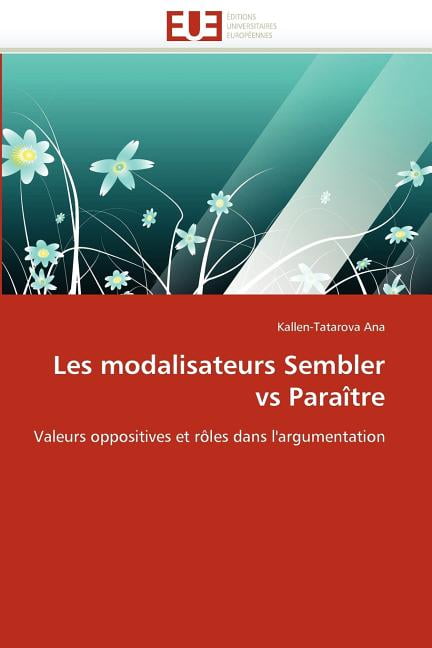 Les Modalisateurs Sembler Vs Paraître (Paperback) - Walmart.com