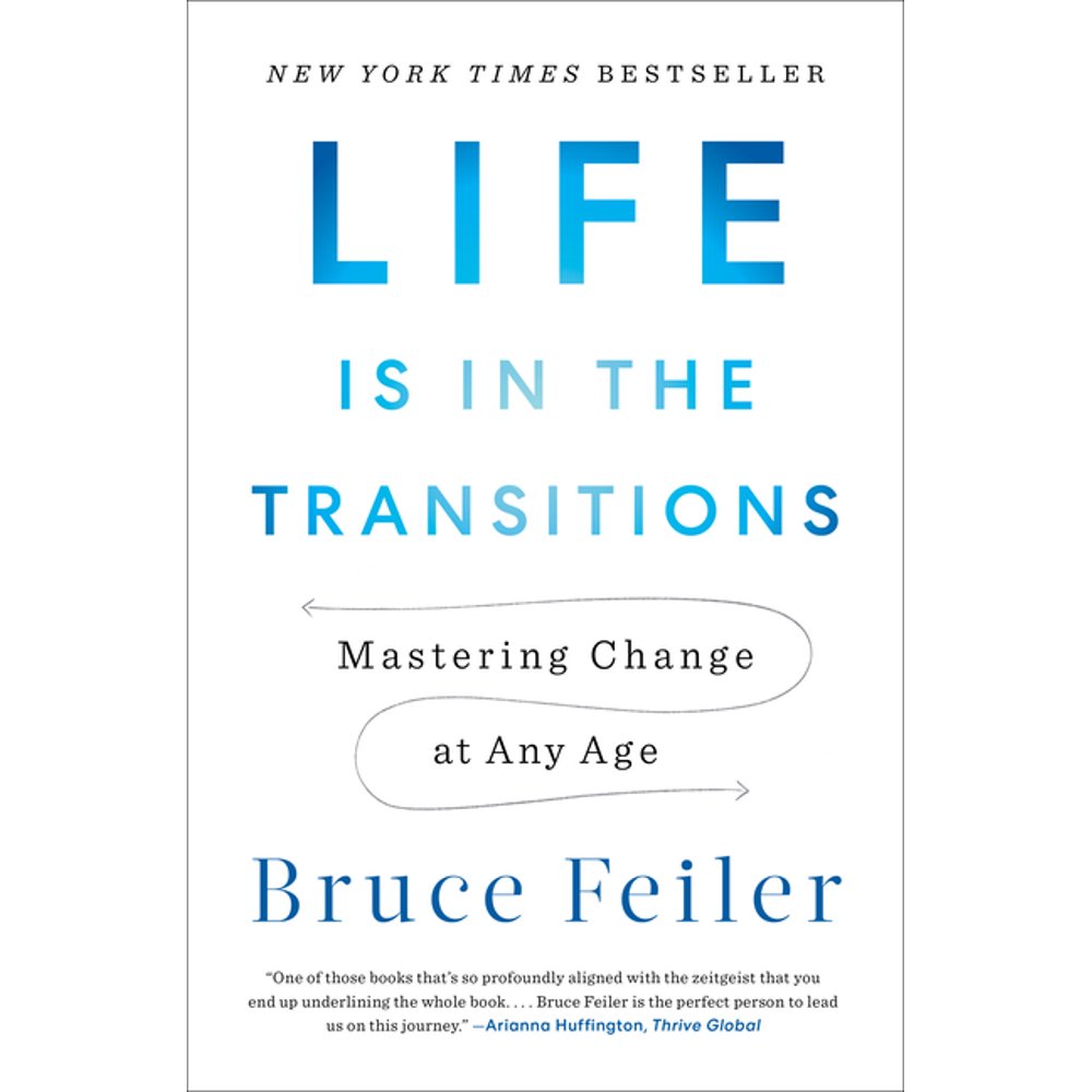 Life Is in the Transitions : Mastering Change at Any Age (Hardcover ...
