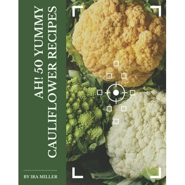 50 Delicious Cauliflower Recipes : The Highest Rated Cauliflower ...