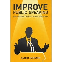 Your Guide to Public Speaking: Build Your Confidence, Find Your Voice ...