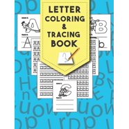 Lowercase Letters Tracing Coloring Book: Pre K, Kindergarten and Kids ...