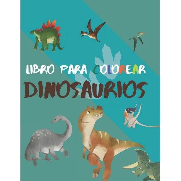Libro para colorear: Dinosaurios - Gran regalo para niños y niñas de ...