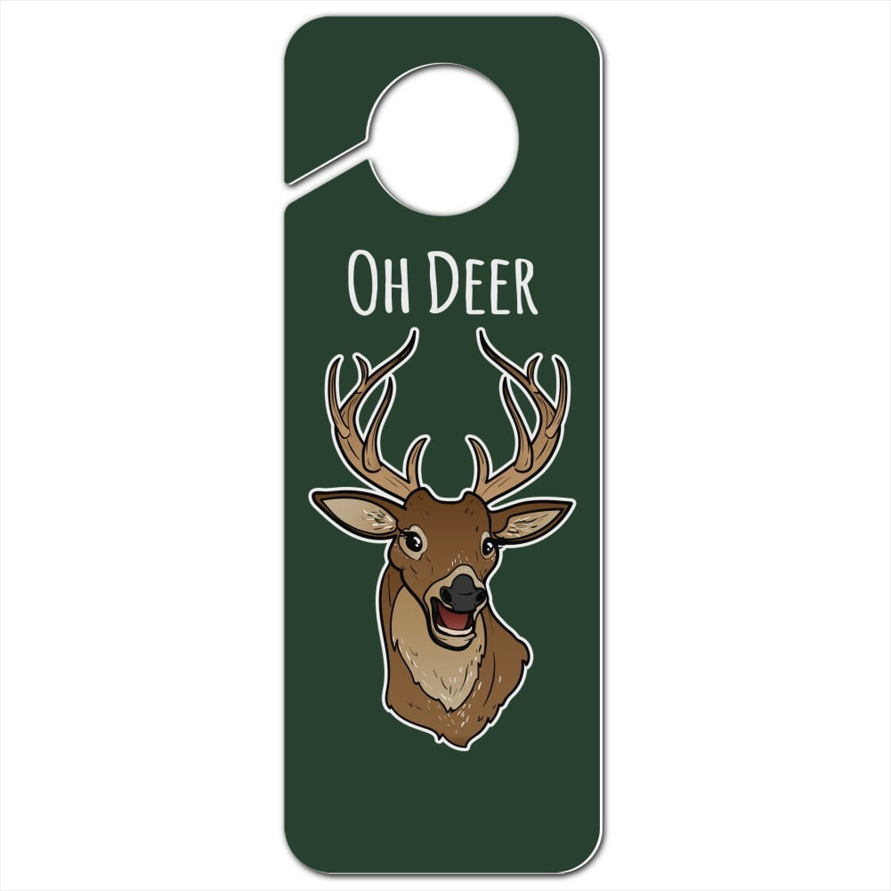Oh Deer Dear Funny Plastic Door Knob Hanger Sign - Walmart.com