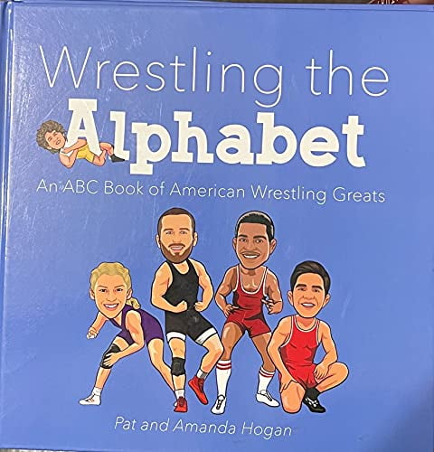 Pre-Owned Wrestling the Alphabet. An ABC Book of American Wrestling ...