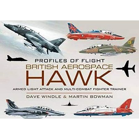 British Aerospace Hawk: Armed Light Attack and Multi-Combat Fighter ...