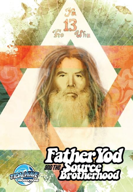 Father Yod and the Source Brotherhood (Paperback) - Walmart.com