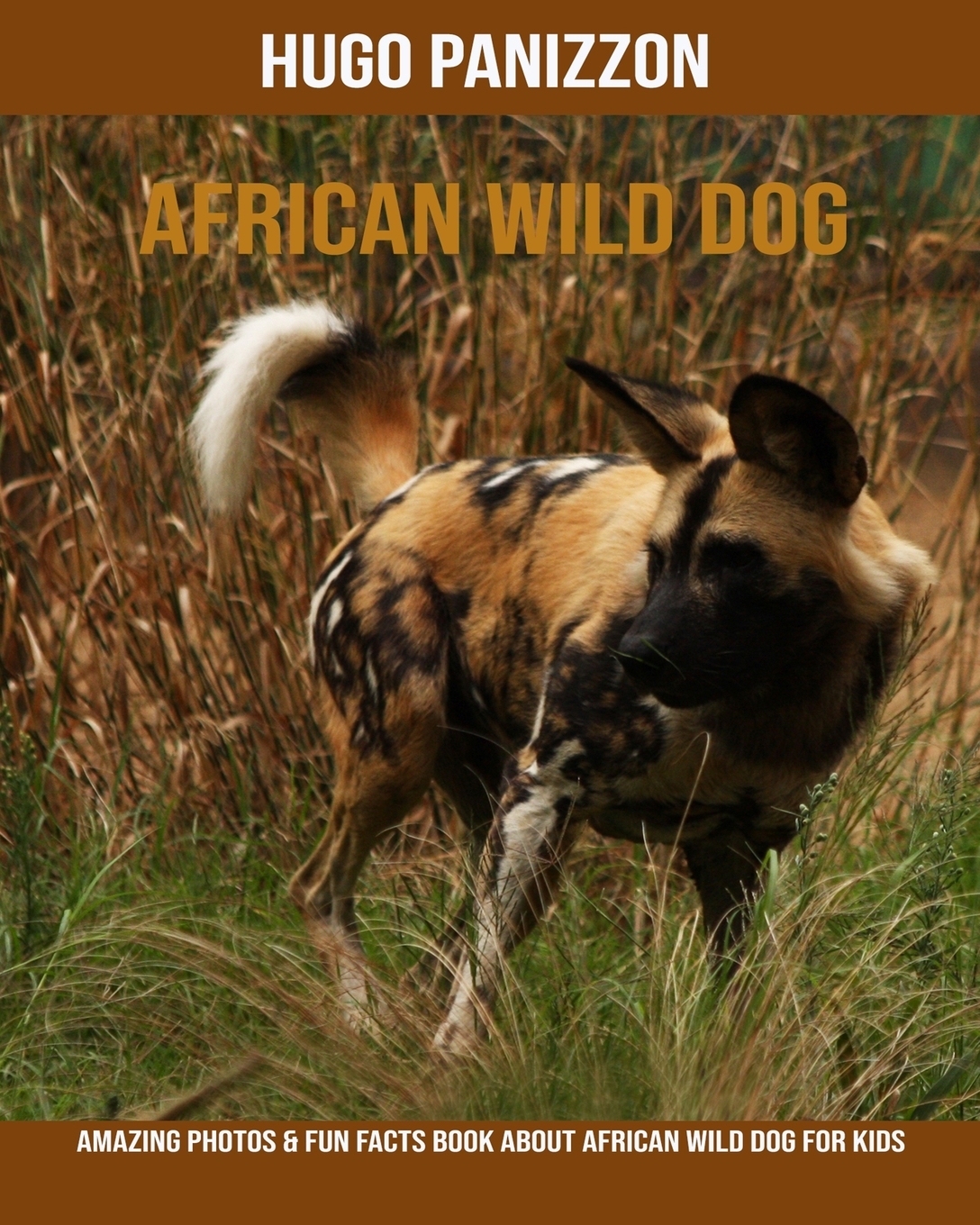 African Wild Dog Amazing Photos Fun Facts Book About African Wild african-wild-dog-amazing-photos-fun-facts-book-about-african-wild